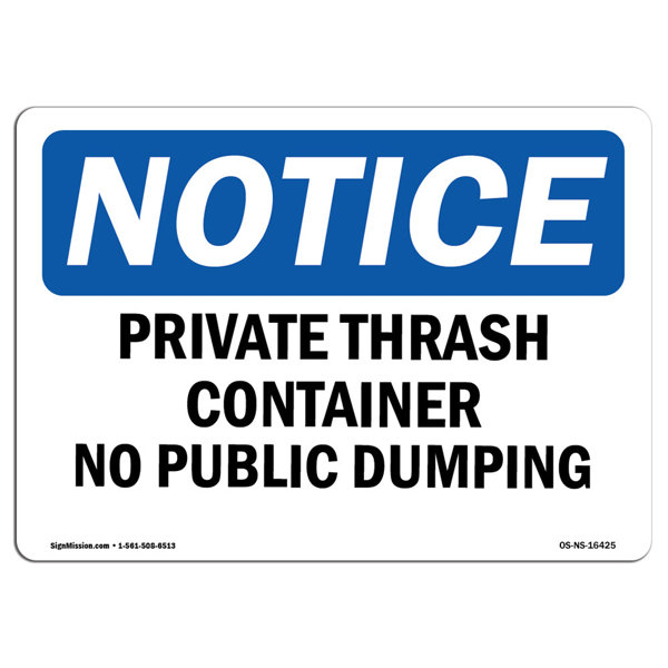 SignMission Osha Notice Private Trash Container No Public Dumping Sign | Wayfair